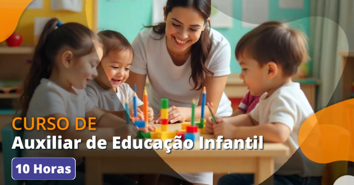 Curso de Auxiliar de Educação Infantil Gratuito e Online